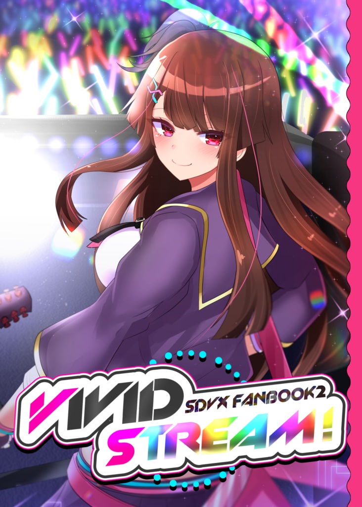 【C104】VIVID STREAM SDVXfanbook2 - Cattleya - BOOTH