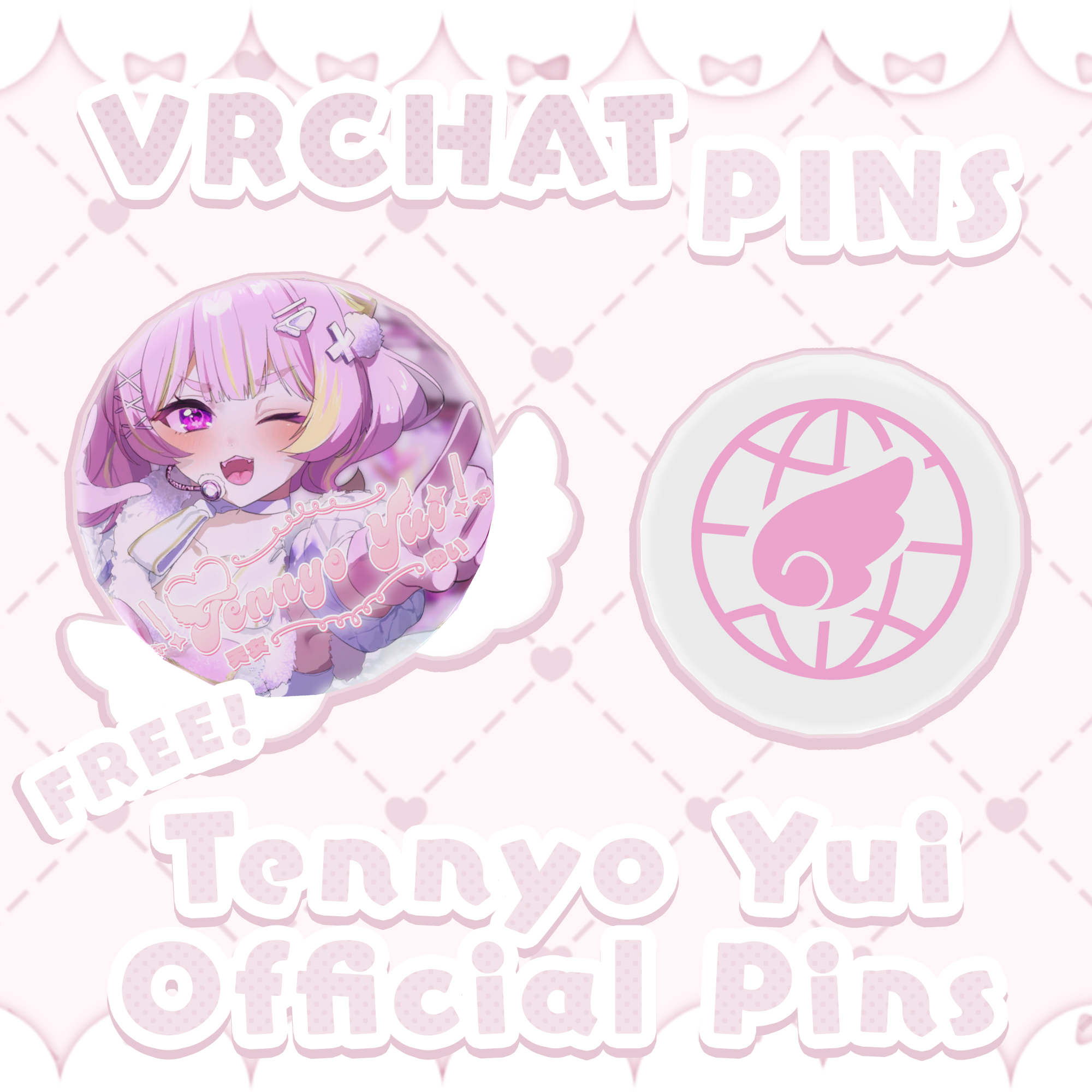 FREE Tennyo Yui VRChat PINS / 無料 ピンバッジ VRCHAT - TennyoYui / 天女ゆい SHOP ...