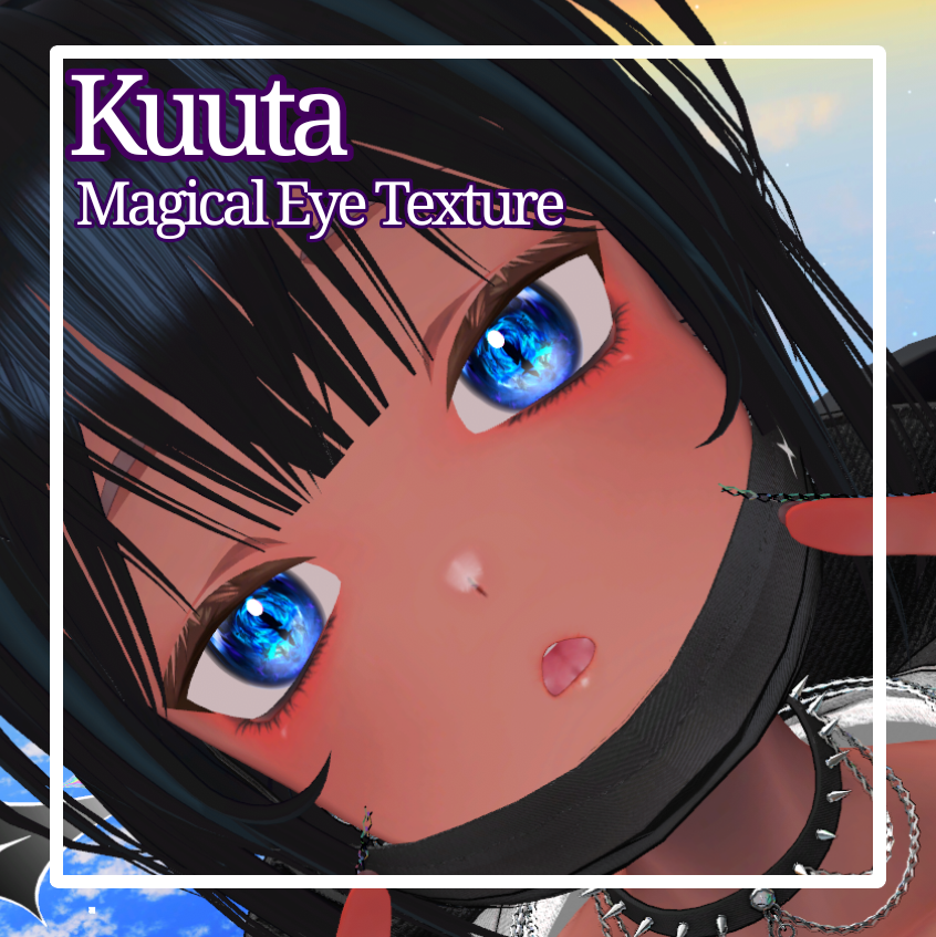 くうた Kuuta [Magical Eye Texture] - PinkHamster - BOOTH