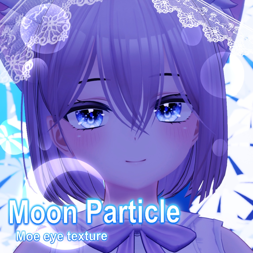 [Megane] 萌(Moe) Moon Particle eye texture - Megane - BOOTH