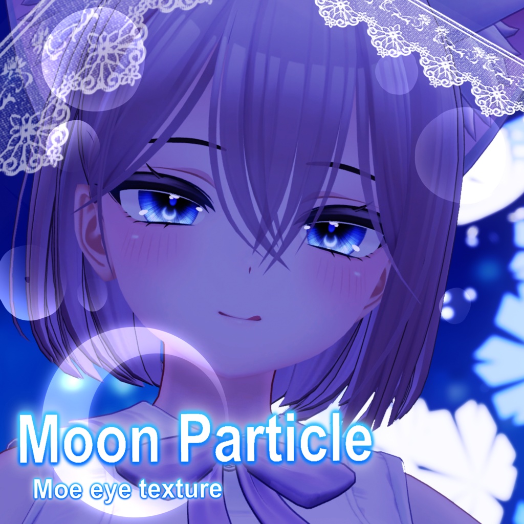 [Megane] 萌(Moe) Moon Particle eye texture - Megane - BOOTH