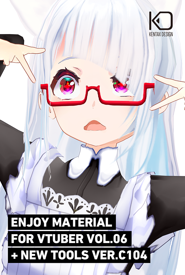 ENJOY MATERIAL FOR VTUBER VOL.06 +NEW TOOLS VER.C104 - kentax design - BOOTH