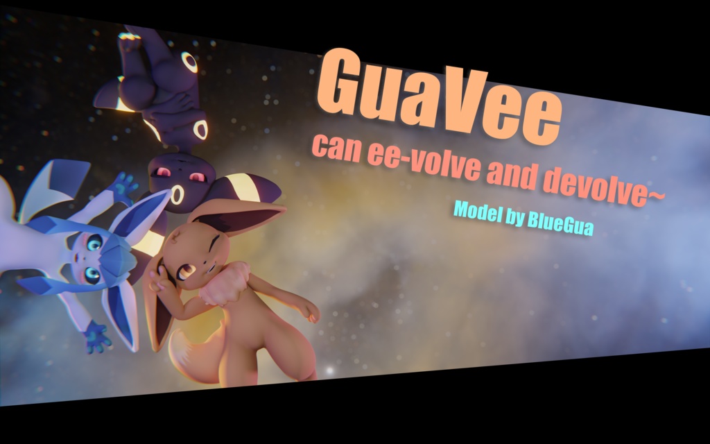 [BlueGuaSpecial] -3Dモデル-グアヴィーー-GuaVee-Can ee-volve and devolve ...