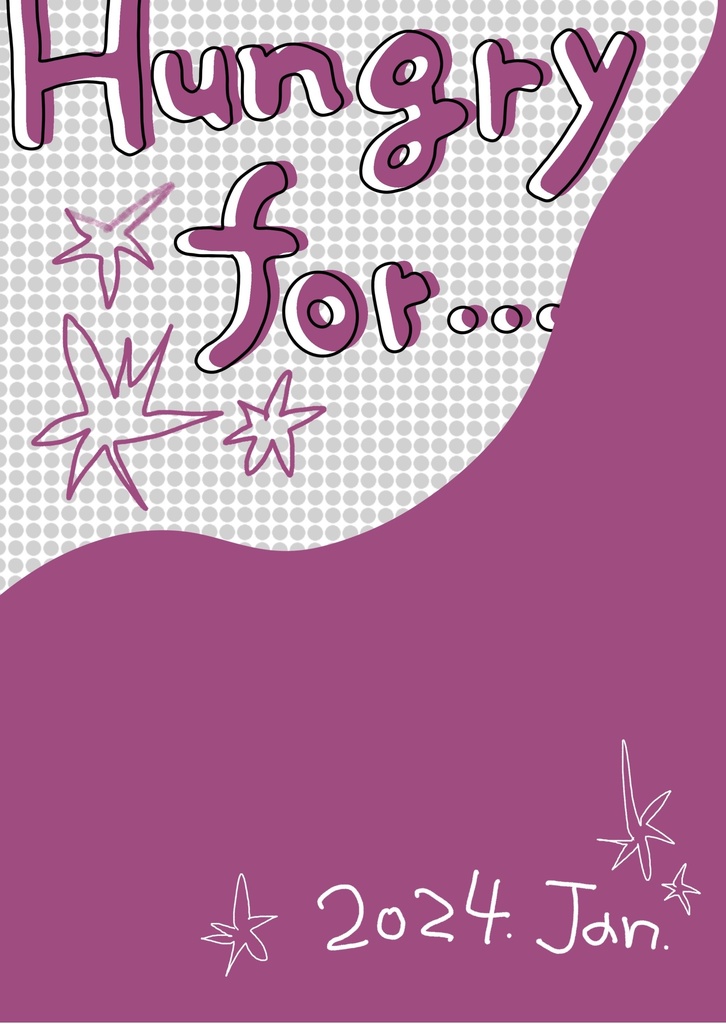 ZINE - Hungry for... - BOOTH