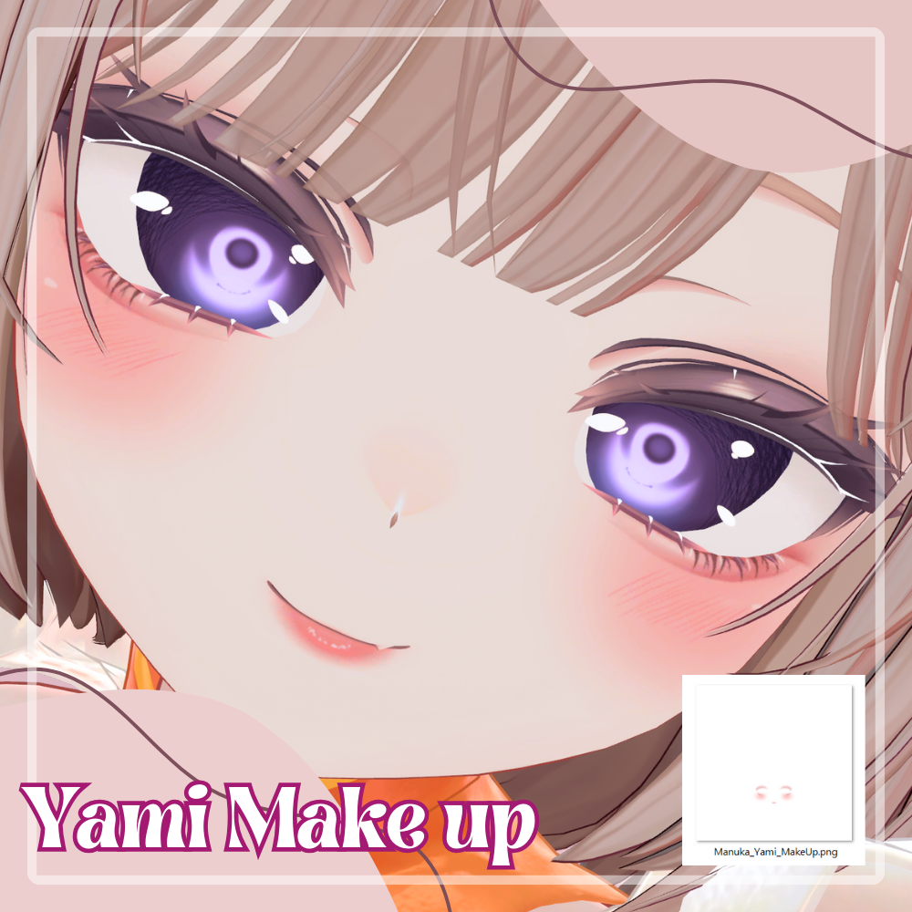 マヌカ用メイク＆瞳 Yami Make up & eye texture For Manuka☙ - ＊オレンジサイダー＊ - BOOTH