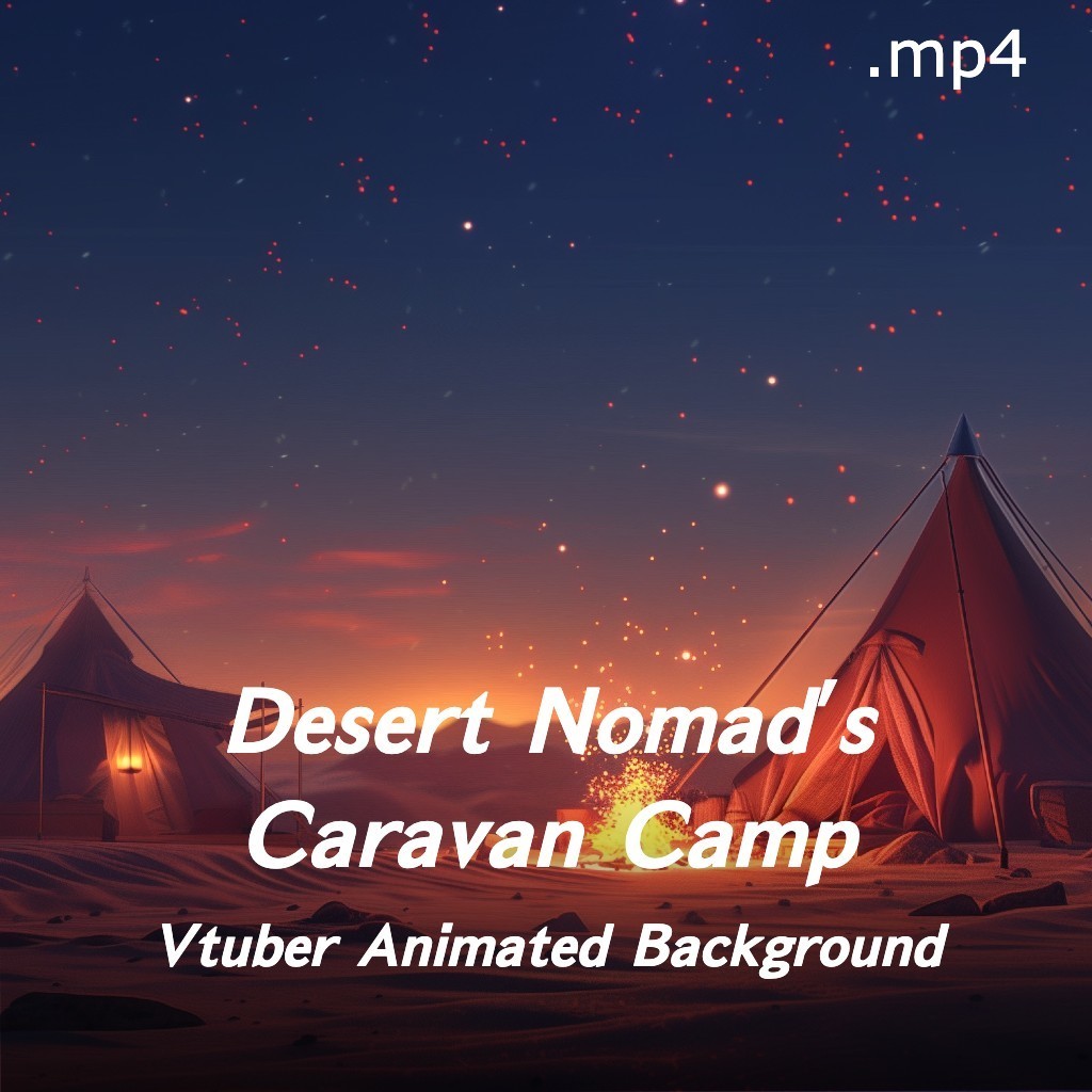 𝙑𝙩𝙪𝙗𝙚𝙧 𝘼𝙣𝙞𝙢𝙖𝙩𝙚𝙙 𝙗𝙖𝙘𝙠𝙜𝙧𝙤𝙪𝙣𝙙 | 𝘿𝙚𝙨𝙚𝙧𝙩 𝙉𝙤𝙢𝙖𝙙’𝙨 𝘾𝙖𝙧𝙖𝙫𝙖𝙣 𝘾𝙖𝙢𝙥| 砂漠の遊牧民のキャラバンキャンプ - Hertz Official - BOOTH