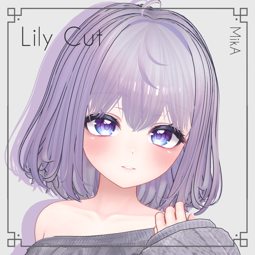 ️‍🔥[8 Avatars] Lily Cut Hair - MikA - BOOTH