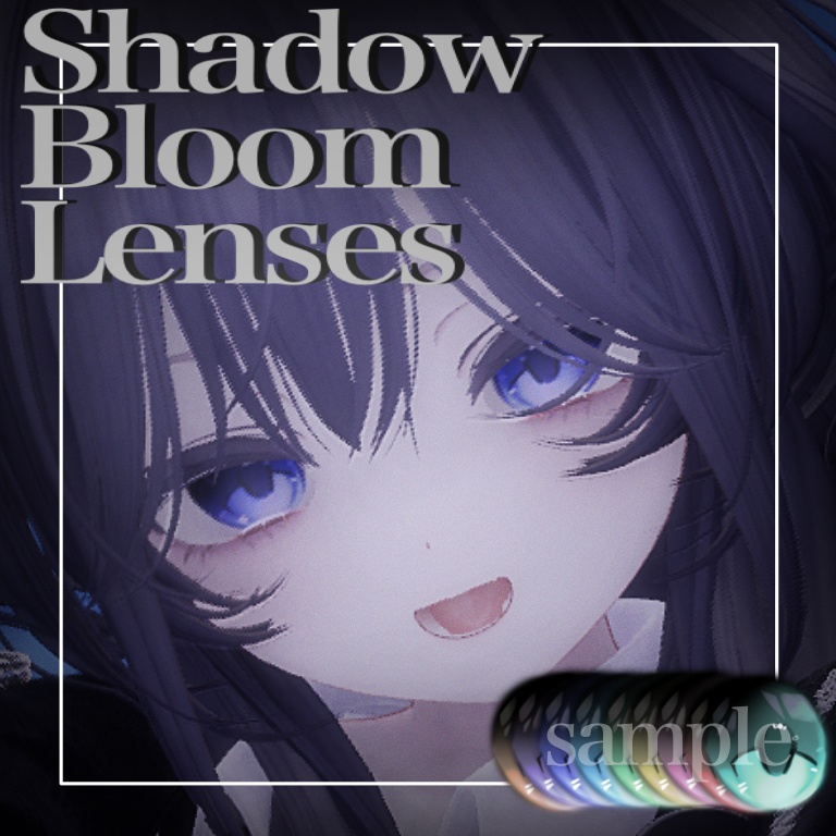 Shadow bloom lenses（8アバター対応） - dystopiandarling - BOOTH