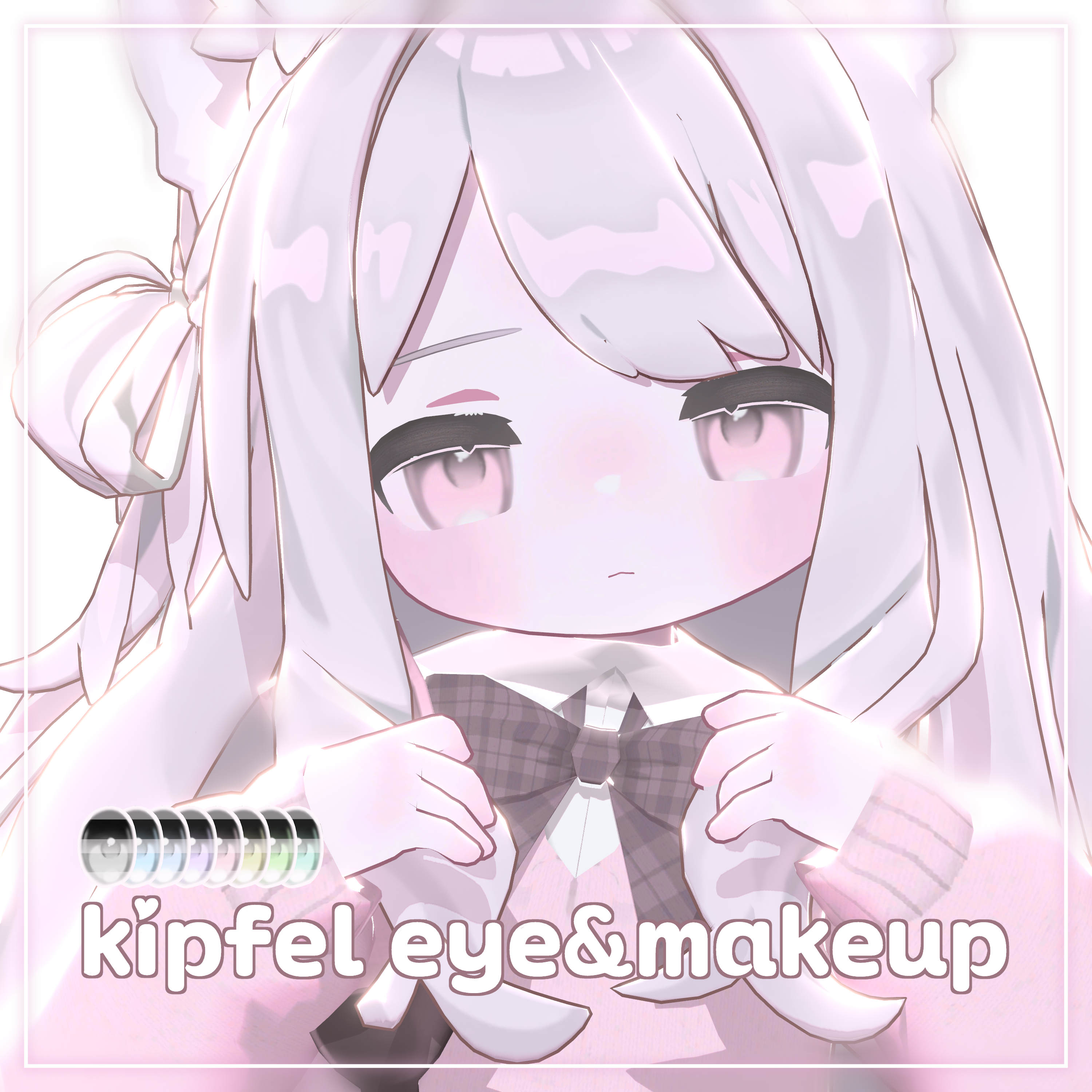 [ Kipfel キプフェル ] Eye & Makeup Texture - /ᐠ⑅ᐟ\ - BOOTH