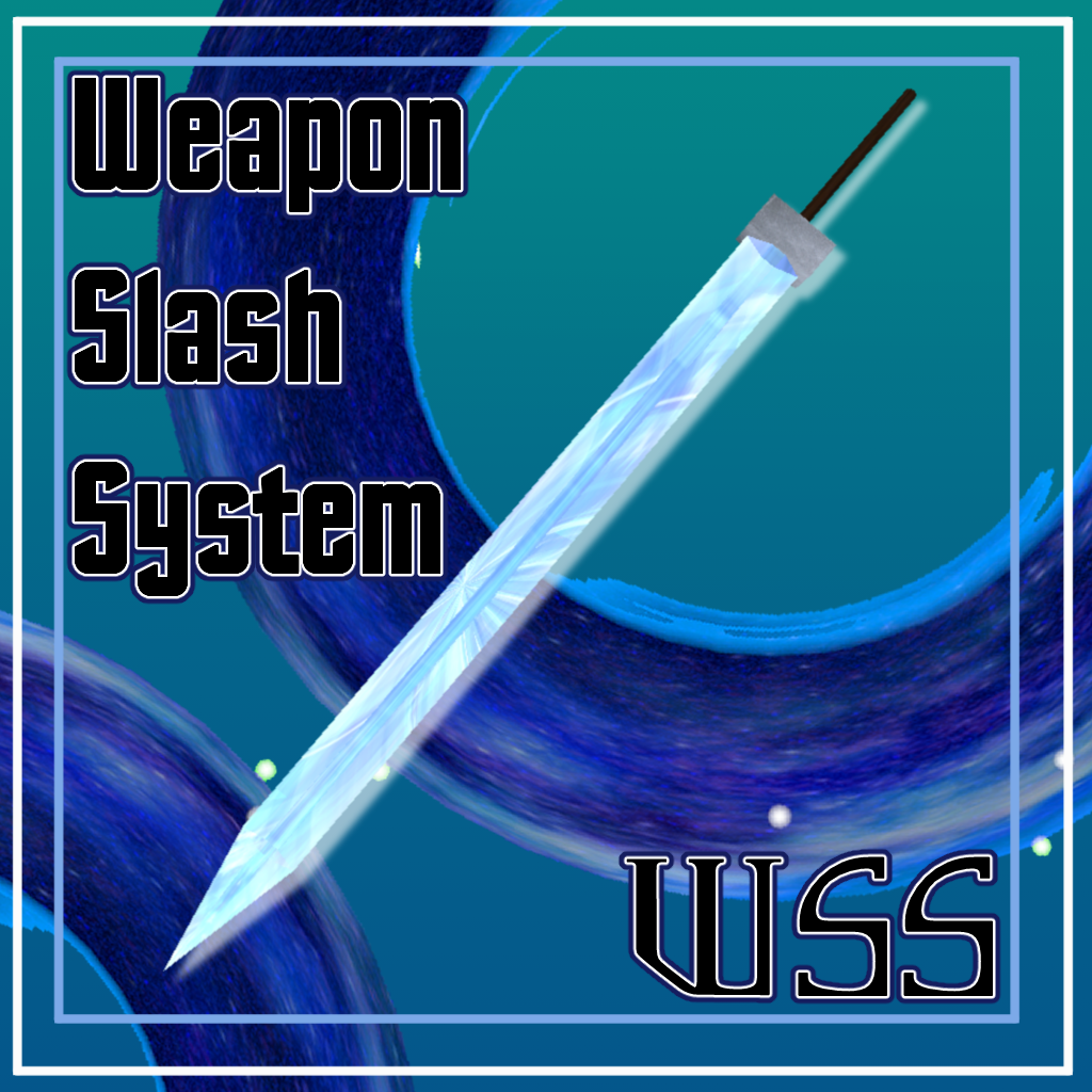Weapon Slash System - Mukyumon - BOOTH