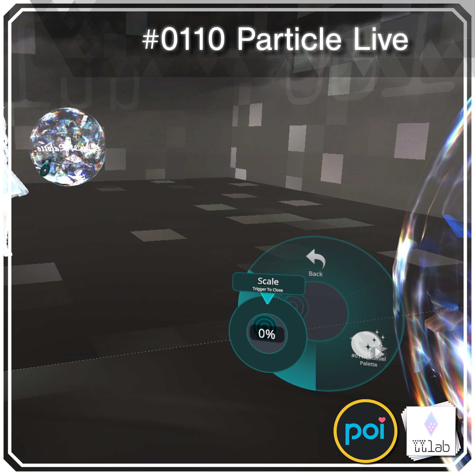YUYULAB #0110 ParticleLive パーティクルライブ "Lumiel Palette" 【VRchat想定 ...