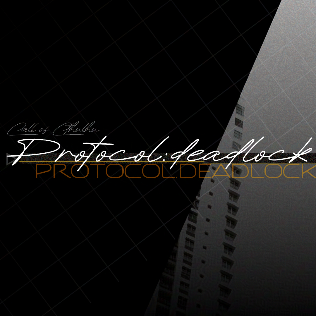 【CoC7版】『Protocol:deadlock』 - 和井屋 - BOOTH