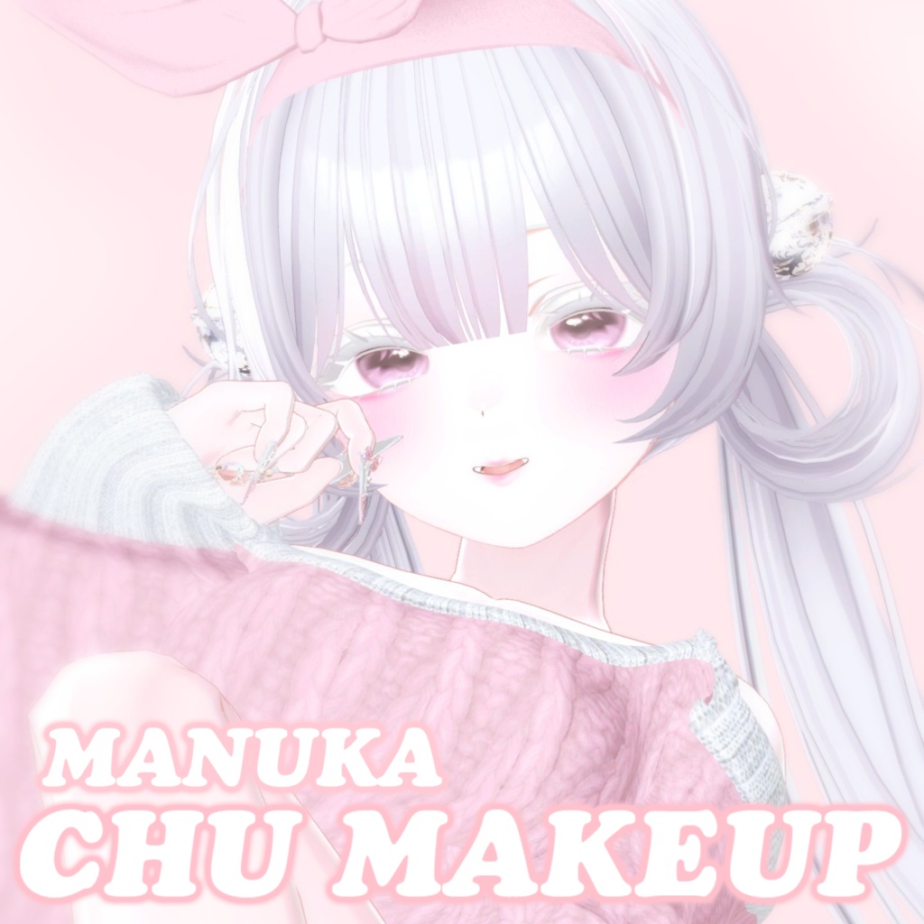 MANUKA [マヌカ] ️ CHU Makeup&Face Animation - GO.OZ - BOOTH