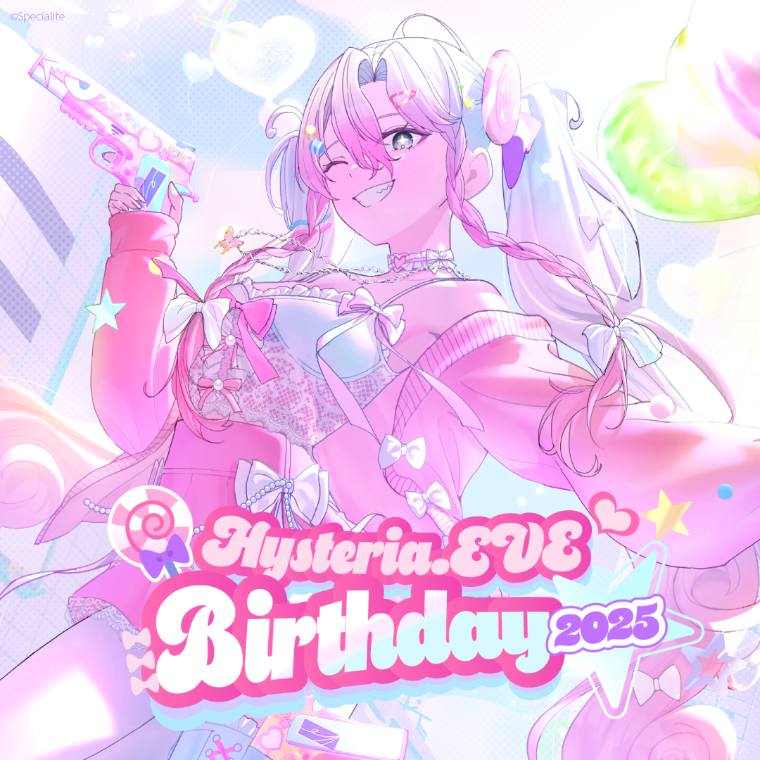 Hysteria.EVE 2025 Birthday Merch - すぺしゃりて / Specialite - BOOTH