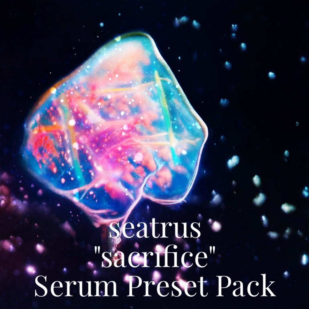 seatrus "Sacrifice" Serum Preset Pack - seatrus - BOOTH