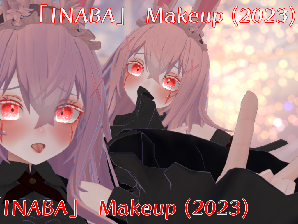 「INABA」Makeup (2023) - >ᵥᵥ ᵥᵥ