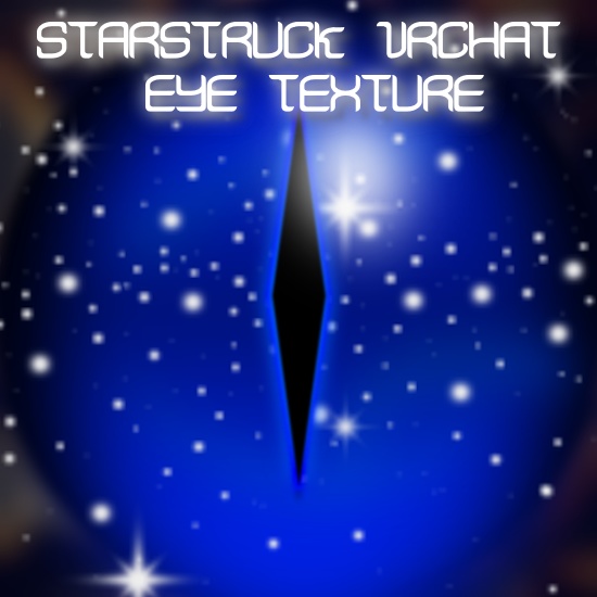 Starstruck VRChat Eye Texture - supdaelyn - BOOTH