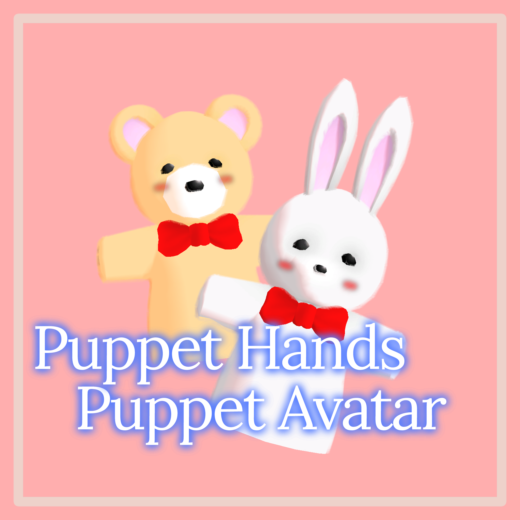 Puppet hands, Puppet Avatar (FX setting included) - JJONGSAEBYEOK (쫑새벽 ...