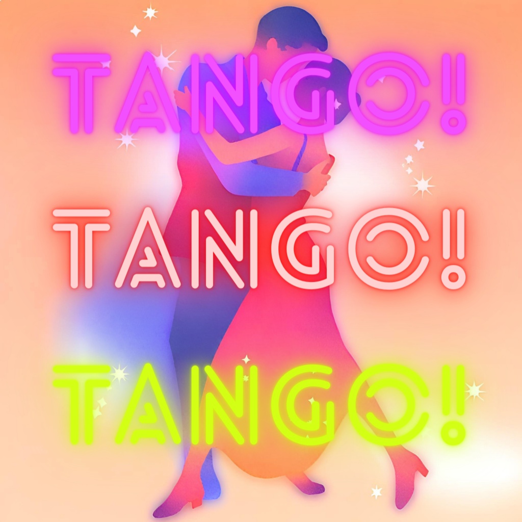 TANGO!TANGO!TANGO! - ホシノビタ楽曲倉庫 - BOOTH
