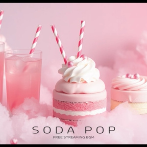 SodaPOP🥤[Sweet Sunday] FREE BGM - Soda POP🥤FREE BGM - BOOTH