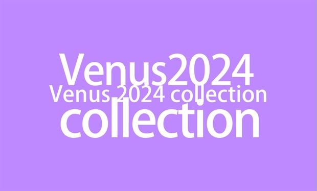 2024 collection - venus - BOOTH