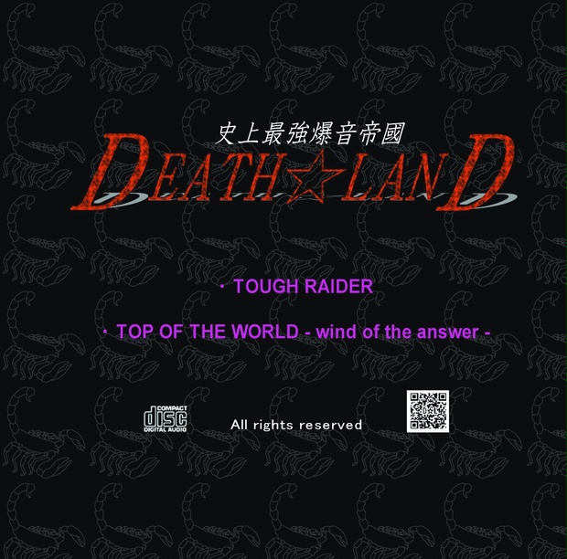 single CD【TOUGH RAIDER c/w TOP OF THE WORLD 】 - SHOP the DEATH☆LAND - BOOTH