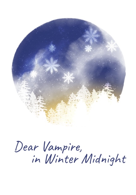 Dear Vampire, in Winter Midnight - 105回目の愛してる - BOOTH