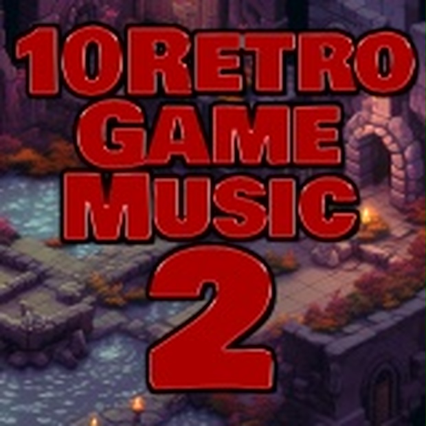 10 Retro Game Music 2 -地下- - Retro Sound - BOOTH