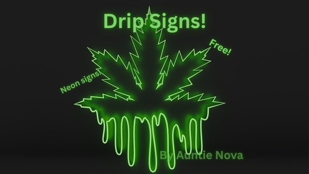 Drip Signs - ( Free prefab ) - AuntieNova - BOOTH
