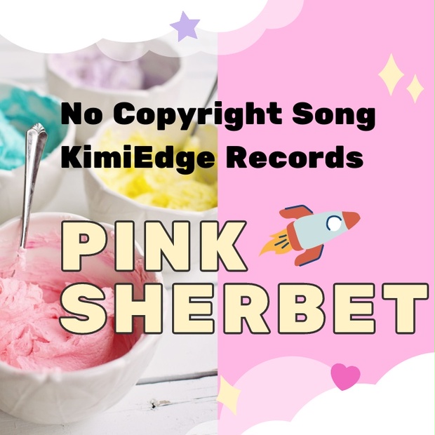 [Free BGM] Pink Sherbet [No Copyright Song] - KimiEdge Records - BOOTH
