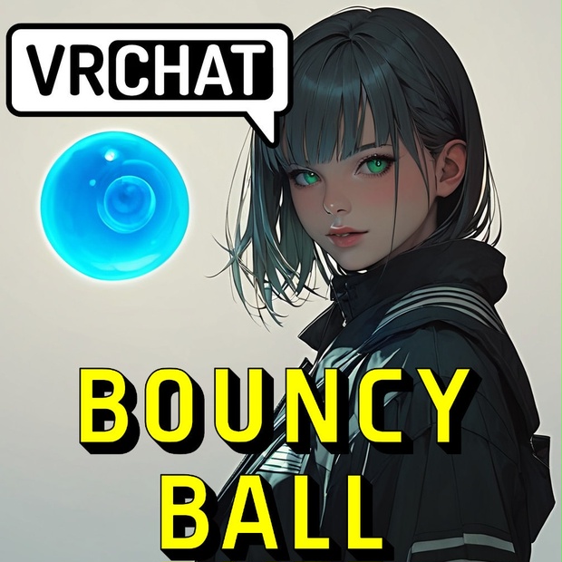 VRChat Bouncy Ball - vrcakira - BOOTH
