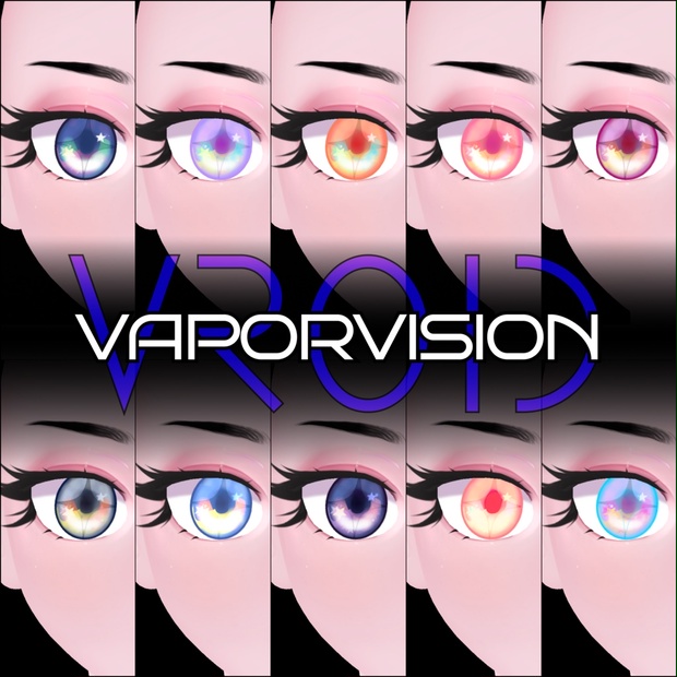 VROID IRIS Vaporvision Collection - visialux - BOOTH