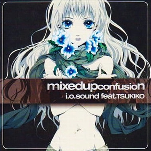 【復刻】mixed up confusion[DL EDITION] - i.o.sound - BOOTH