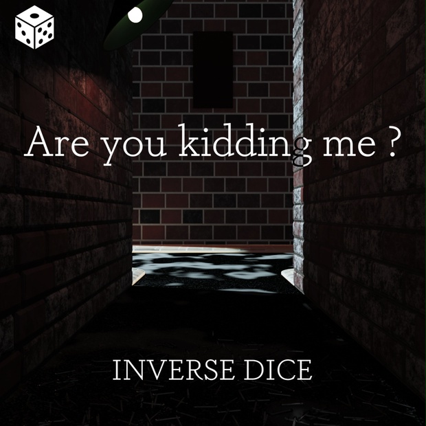 INVERSE DICE 1st mini album 「Are you kidding me?」 - INVERSE DICE - BOOTH