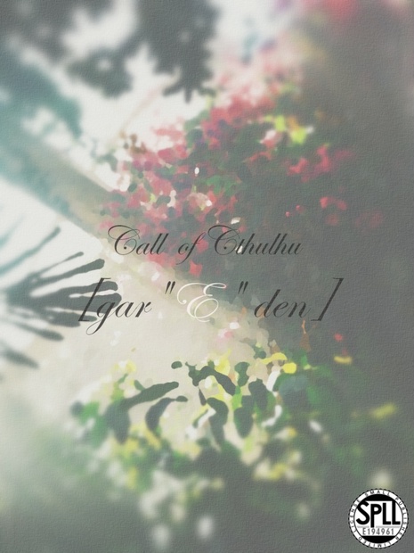 [gar"E"den] 【CoC 7th】SPLL:E194961 - 狐の宿 - BOOTH