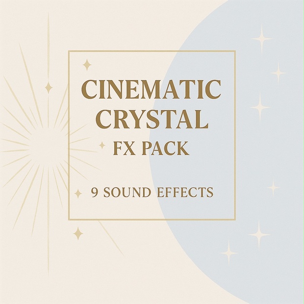 Cinematic Crystal FX Pack（9 SFX） - aegea - BOOTH