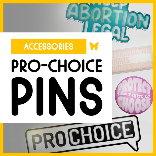 Pro-Choice Buttons/Pins for VRChat Avatars - ChimericCurios - BOOTH