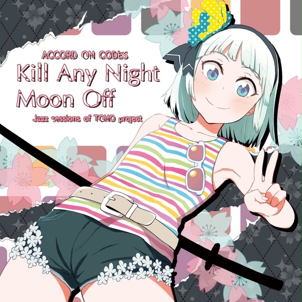 【東方ジャズアレンジCD】Kill any night moon off - accord on codes - BOOTH