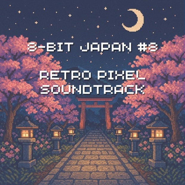 8-bit Japan #8 – Retro Pixel Soundtrack - おじさんGO! - BOOTH