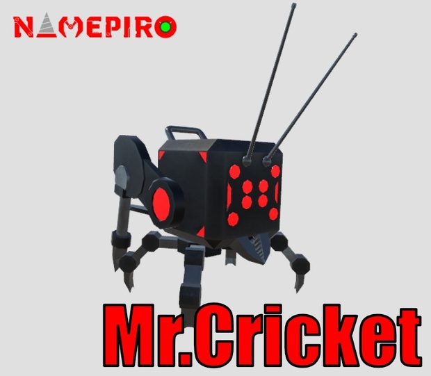 Mr.Cricket - なめピロ工房 - BOOTH
