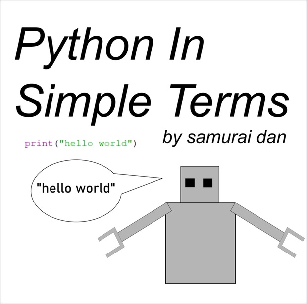 Python in Simple Terms (Free Ebook) - samurai-dan - BOOTH