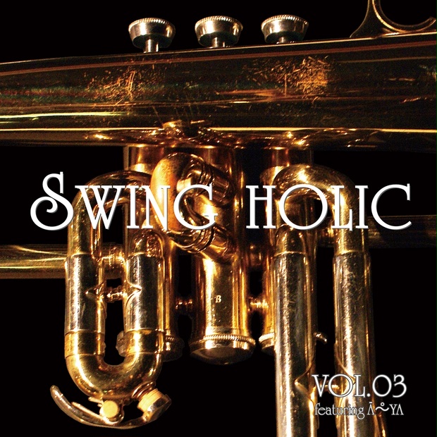 VOL.03 / SWING HOLIC [送料無料/東方永夜抄/東方ジャズ] - SOUND HOLIC Online Store - BOOTH
