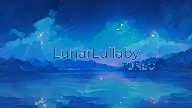 Lunar Lullaby - tuneo-AIHL - BOOTH