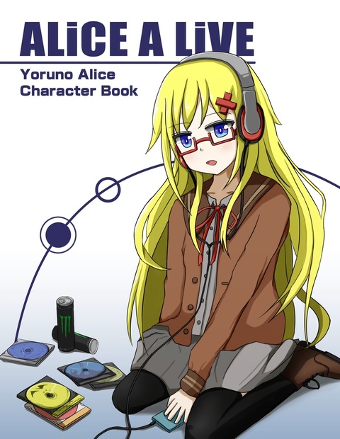 ALiCE A LiVE -Yoruno Alice Character Book- - ALiCE ALiVE - BOOTH