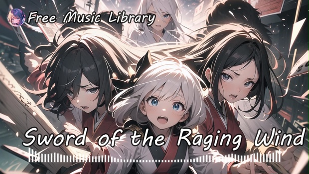 Sword of the Raging Wind - Free-Music-Library - BOOTH