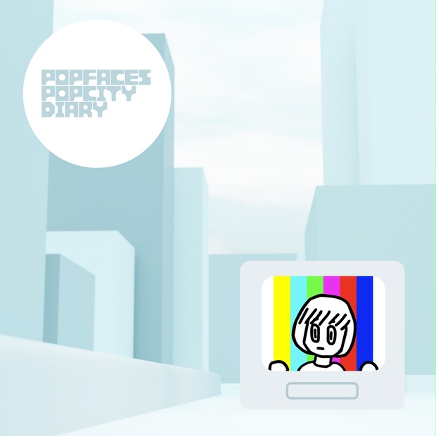 【DL版】POPCITY DIARY (ボーナストラック付き) - POPFACES - BOOTH