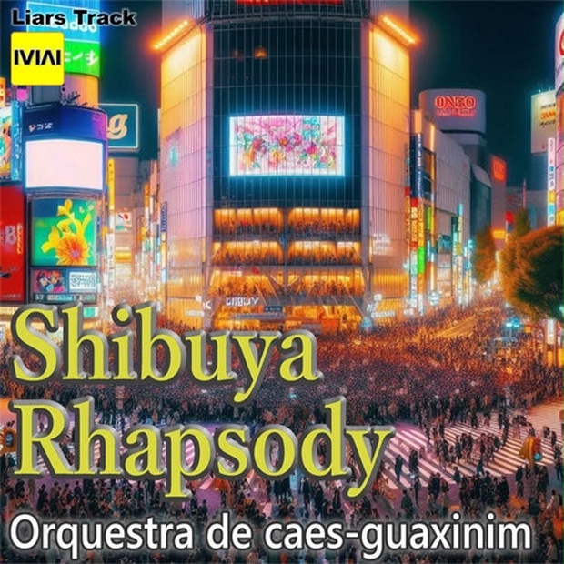 Shibuya Rhapsody - Liars Track - BOOTH