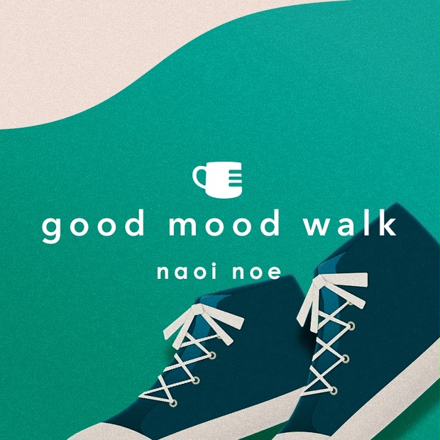 good mood walk【無料版/ライセンス版】 - naoinoe - BOOTH