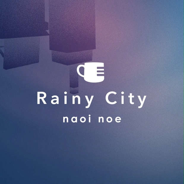 Rainy City【無料版/ライセンス版】 - naoinoe - BOOTH