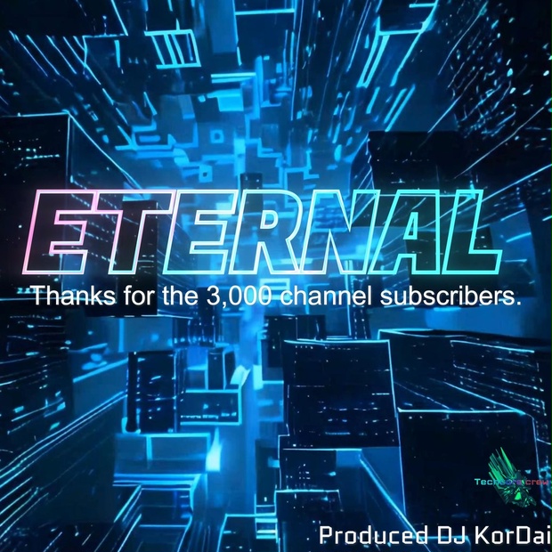 ETERNAL チャンネル登録者数3000人記念アルバム - DJ KorDaiの音屋 - BOOTH